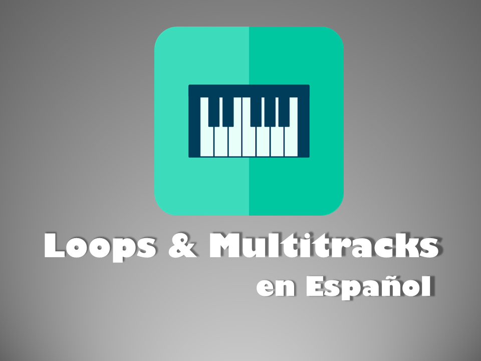 Loops y Multitracks en Español